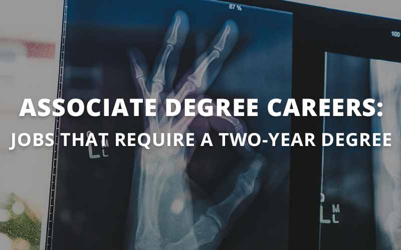 Associate Degree Careers | Jobs that Require a Two-Year Degree ...