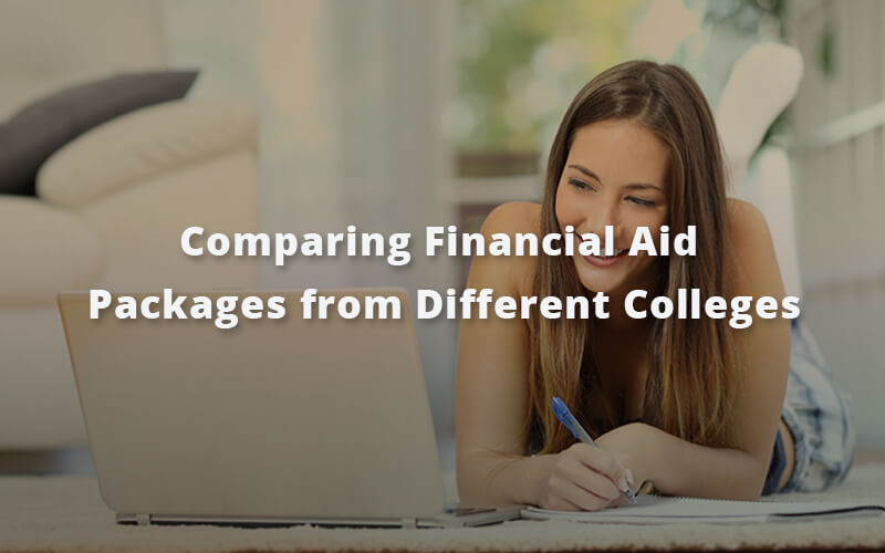 Comparing Financial Aid Packages from Different Colleges| Plexuss