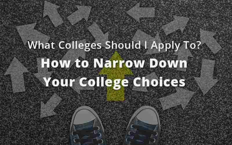 How to Narrow Down Your College Choices | Plexuss
