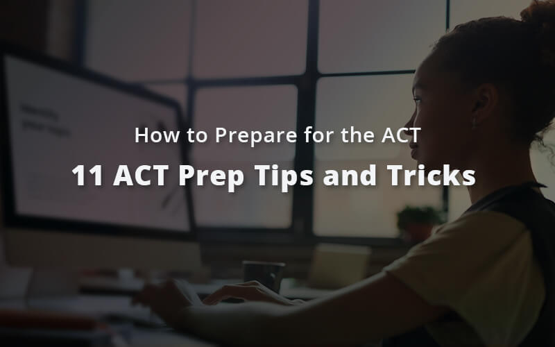 How to Prepare for the ACT|ACT Prep Tips and Tricks| Plexuss