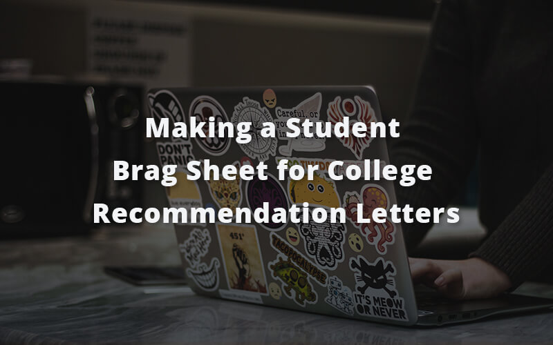 Student Brag Sheet for College Recommendation Letters | Plexuss
